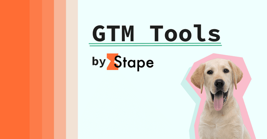 GTM Tools by Stape: benefits and how to use it